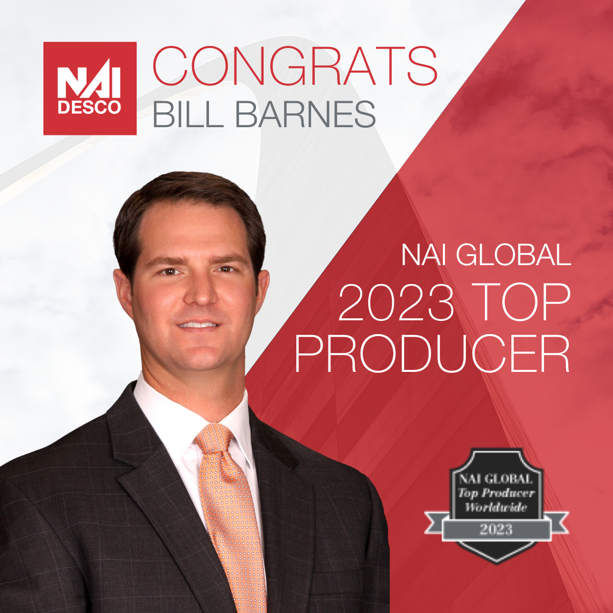 Bill Barnes NAI Global Top Producer 2023 - NAI DESCO - Commercial Real ...