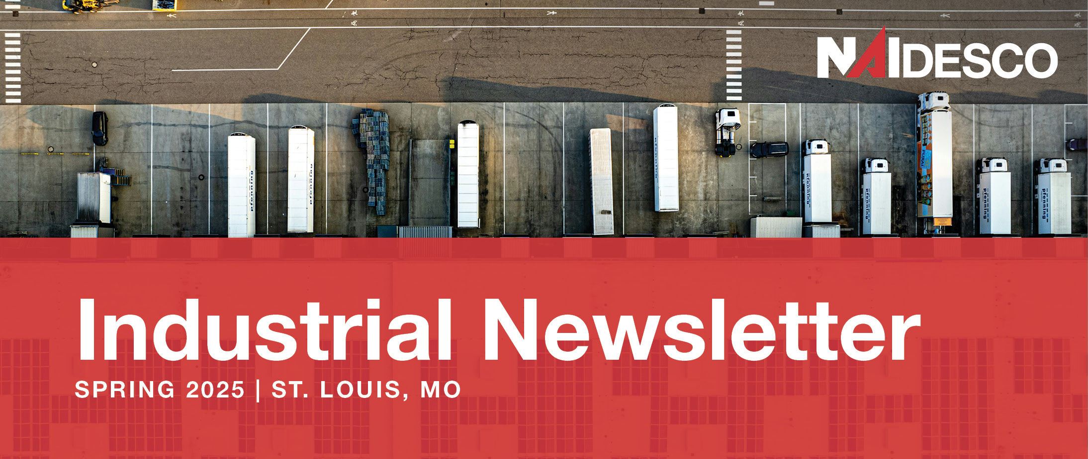 NAI DESCO Industrial Newsletter - Spring 2025 - NAI DESCO - Commercial ...